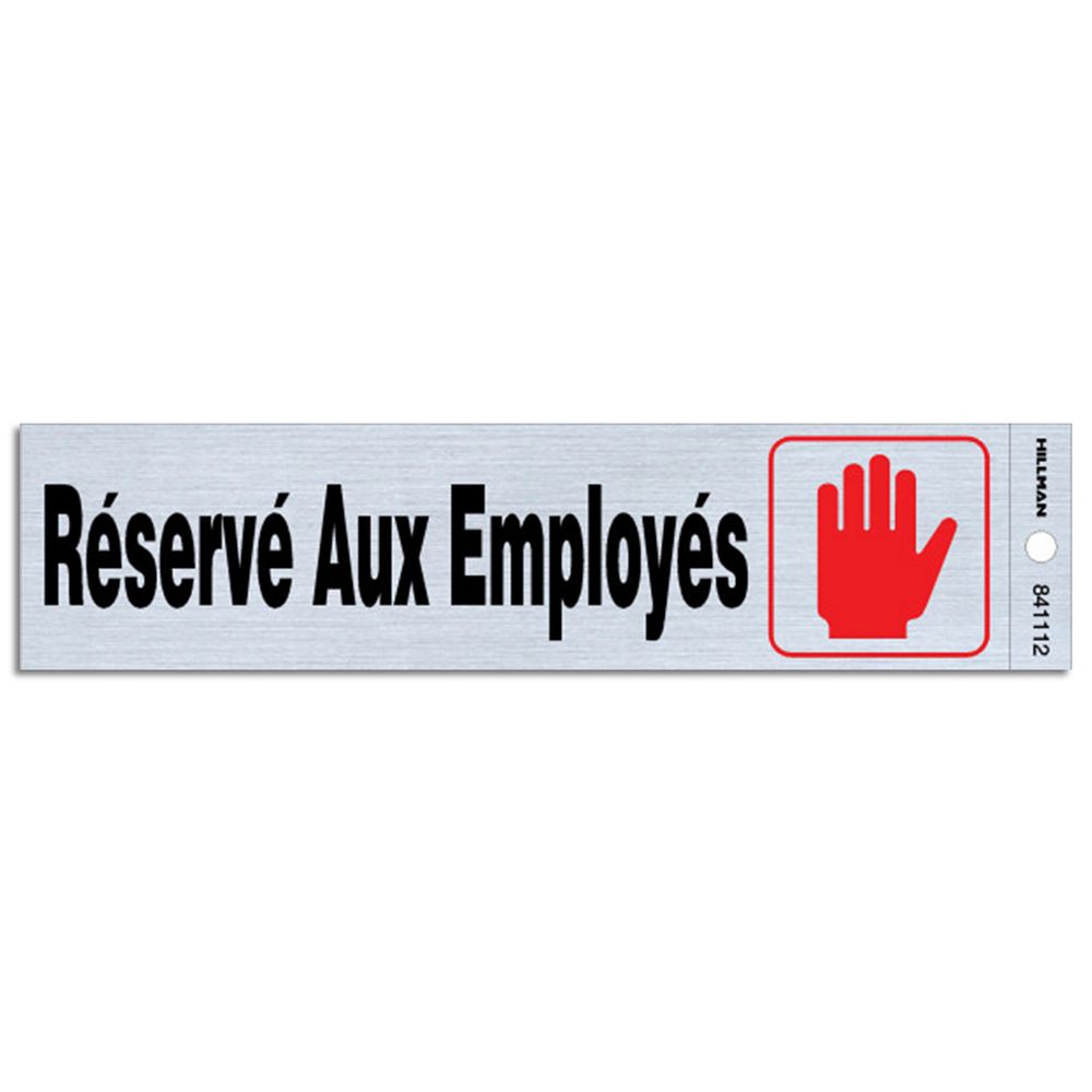 Hillman 2 x 8-inch Reservé Aux Employés (Employees Only) Sign - 1pc ...